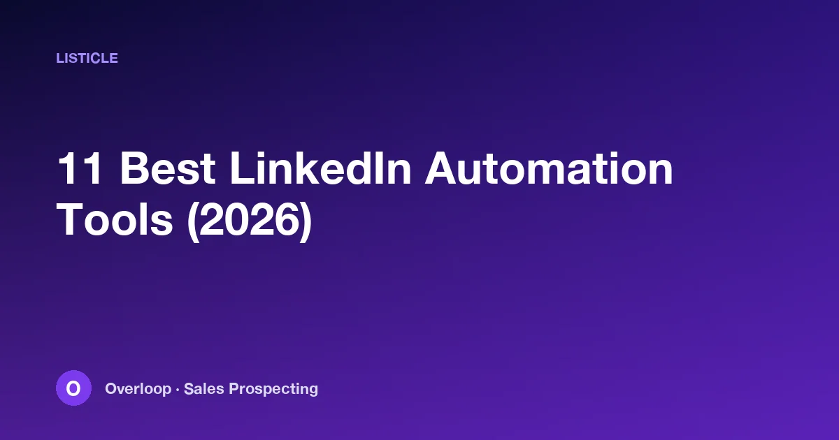 11 Best LinkedIn Automation Tools for B2B Outreach (2026 Tested ...